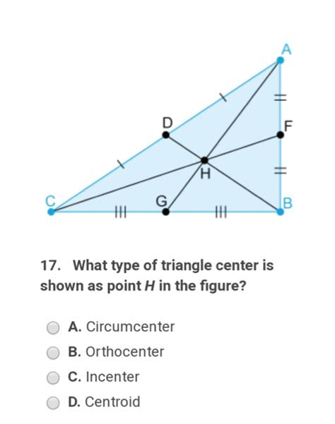 Solved 17 What Type Of Triangle Center Is Shown As Point H