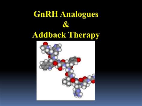 Gnrh Analogues And Addback Therapy Ppt