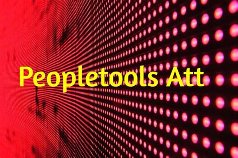 Peopletools Att Streamlining Hr Management For Success Greater Collinwood