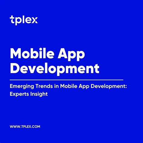 tplex on linkedin tplex mobileappdevelopment emergingtrends