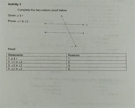 Solved: Activity 3 Complete the two-column proof below.. Given: pll r Prove: ∠ 1≌ ∠ 2 Proof: [Math]