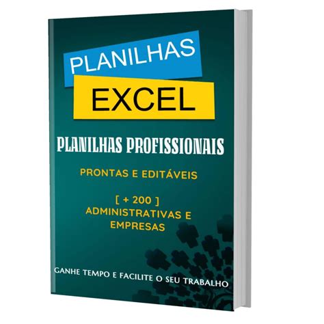 Administrativa Planilhas Excel Com Direitos De Revenda
