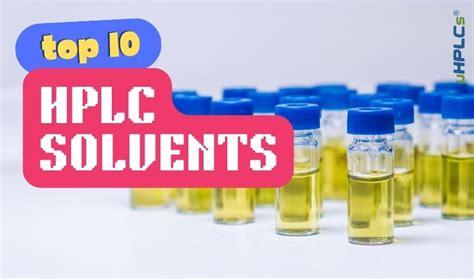 Top 10 Hplc Solvents Suppliers Professional Hplc Column Hardware Consumables Supplier