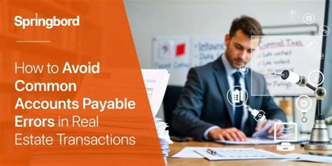 How To Avoid Common Accounts Payable Errors In Real Estate Transactions
