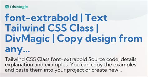 font extrabold text tailwind css class divmagic copy design from any website