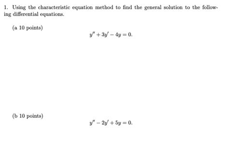 Solved 1 Using The Characteristic Equation Method To Find