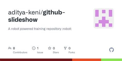 Github Aditya Kenigithub Slideshow A Robot Powered Training