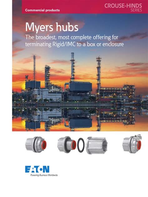 Myers Hubs The Broadest Most Complete Offering For Terminating Rigid
