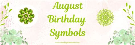 August Symbols Guide ~ Birthstones Colors Flowers And Zodiac Signs