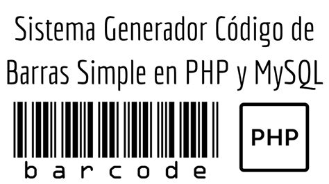 Sistema Generador Código De Barras Simple En Php Y Mysql Configuroweb