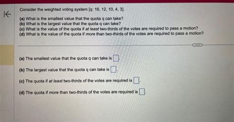 Solved Consider The Weighted Voting System [q