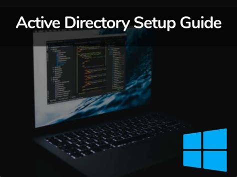 Active Directory Setup Guide