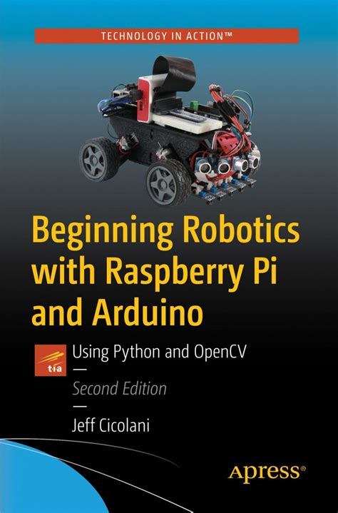 Beginning Robotics With Raspberry Pi And Arduino Using Python And Opencv Printrado
