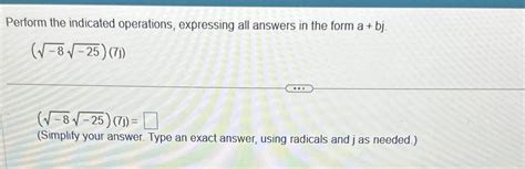 solved perform the indicated operations expressing all