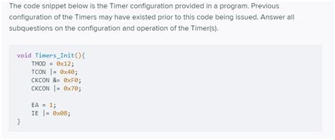 Solved The Code Snippet Below Is The Timer Configuration Chegg