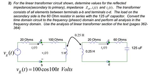 solved solve the linear transformer circuit for the linear transformer