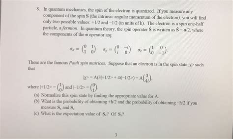 Solved In Quantum Mechanics The Spin Of The Electron Is Chegg