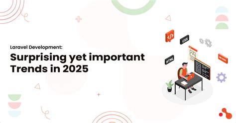 Laravel Development Whats In Store For 2025