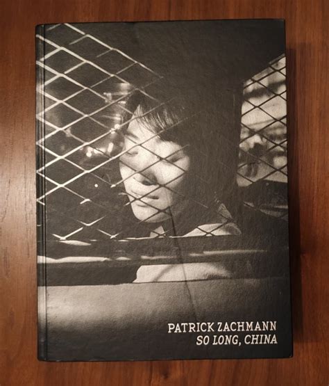 Patrick Zachmann So Long China 2016 Catawiki