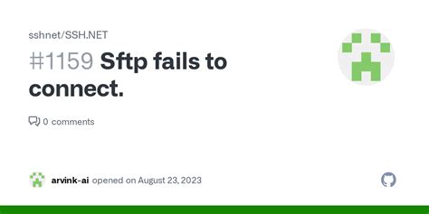 sftp fails to connect · issue 1159 · sshnet ssh · github