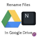 Google Drive Press N To Rename Teacher Tech With Alice Keeler