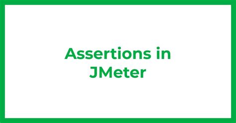 why assertions are important in jmeter gulshan kumar posted on the