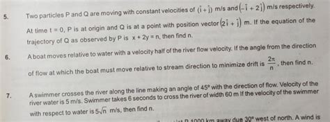 two particles p and q are moving with constant velocities of i j m