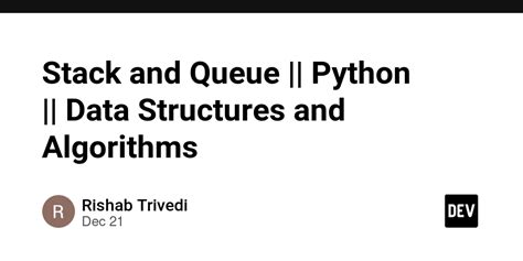 Stack And Queue Python Data Structures And Algorithms Dev Community