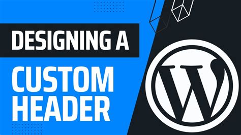 Designing A Custom Wordpress Header With Kadence Wordpress Masterclass Part 57 Youtube