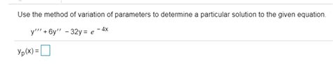 Answered Use The Method Of Variation Of… Bartleby