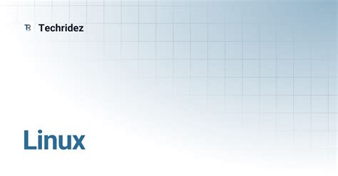 Linux Techridez