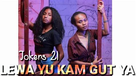 Png Hits 2021 °• Jokers 21 Lewa Yu Kam Gut Ya •° Youtube Music
