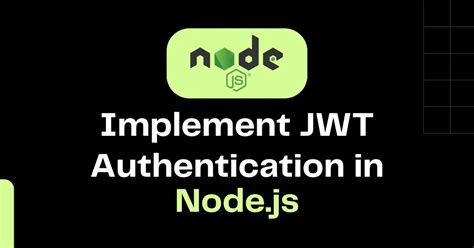 How To Implement Jwt Authentication In Node Js