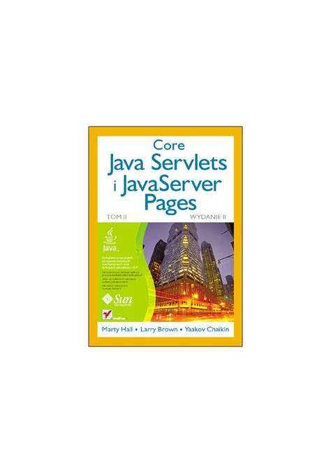 Core Java Servlets I JavaServer Pages Tom II Marty Hall Larry Brown