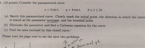 solved 10 points consider the parametrized curve 4