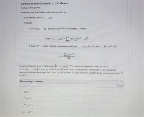Solved Computational Complexity of K-Means1 ﻿poits possible | Chegg.com