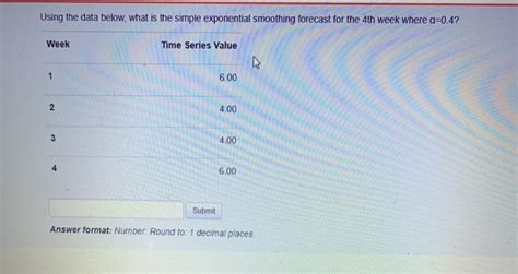 Solved Using The Data Below What Is The Simple Exponential
