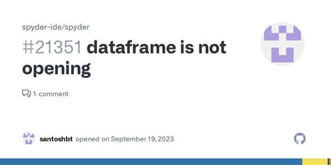 Dataframe Is Not Opening Issue Spyder Ide Spyder GitHub