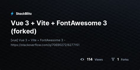 vue 3 vite fontawesome 3 forked stackblitz