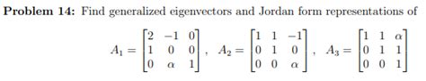solved problem 14 find generalized eigenvectors and jordan