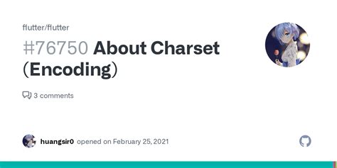About Charset Encoding · Issue 76750 · Flutterflutter · Github