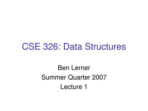 Ppt Cse 326 Data Structures Powerpoint Presentation Free Download