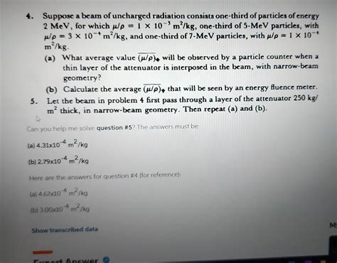 Solved 4 Suppose A Beam Of Uncharged Radiation Consists