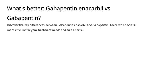 What S Better Gabapentin Enacarbil Vs Gabapentin Meds Is
