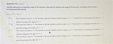 Solved Question Point Find The Minimum Or Maximum Chegg Com