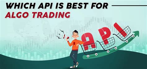 Which API Is Best For Algo Trading