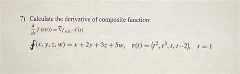 Solved Calculate The Derivative Of Composite Function Chegg Com
