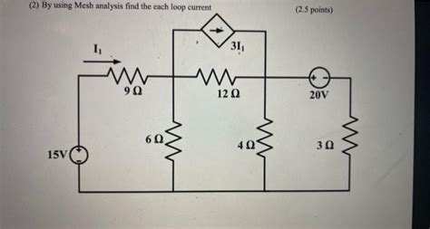 Solved 2 By Using Mesh Analysis Find The Each Loop Current