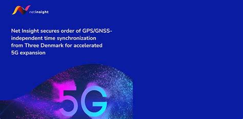 Three Denmark Chooses Net Insights Gpsgnss Independent Time