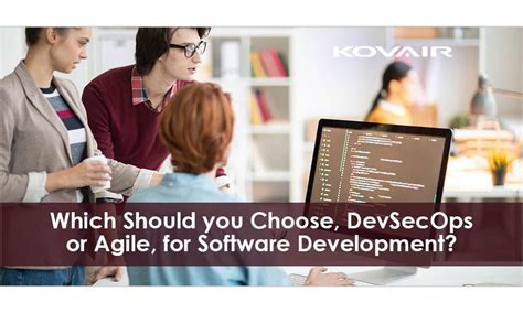 Devsecops Or Agile For Software Development Which Should You Choose Nasscom The Official